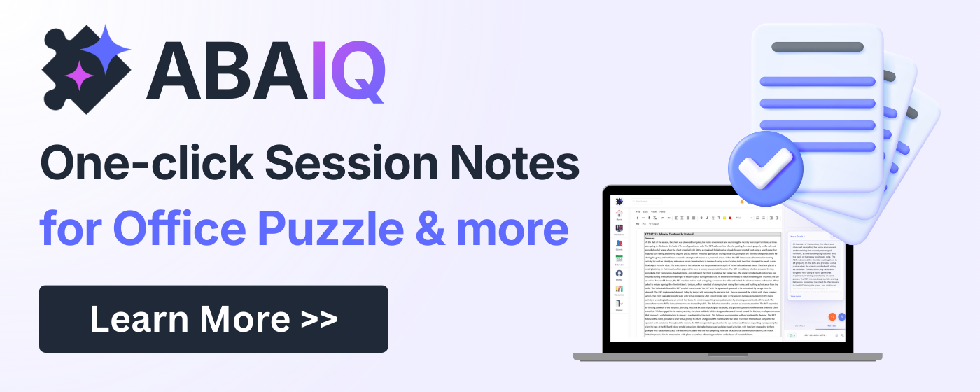 ABAIQ - AI-Fueled ABA Session Notes for RBTs, BCBAs & BCaBAs ...